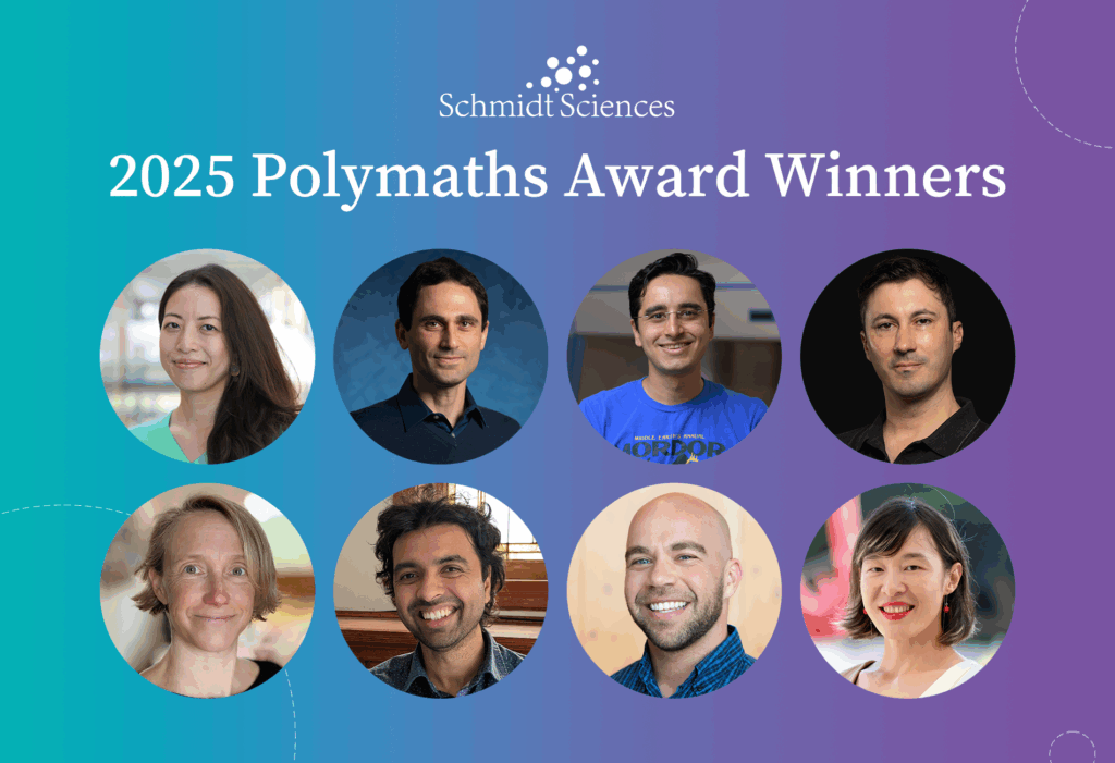 Eight Scientists named 2025 Schmidt Polymaths to tackle breakthroughs ...